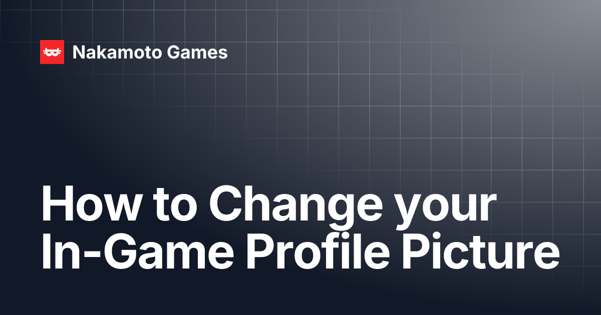 How to Change your In-Game Profile Picture | Nakamoto Games